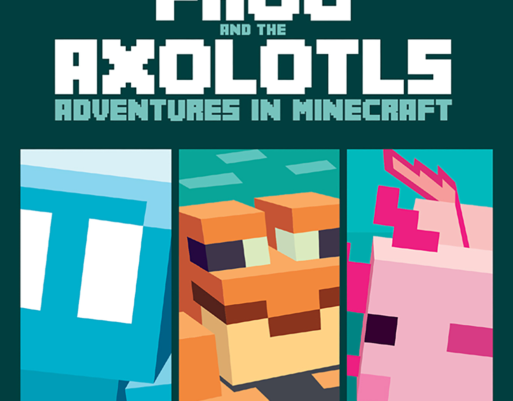 The Allay the Frog and the Axolotls: Adventures in Minecraft - Bookshop.org