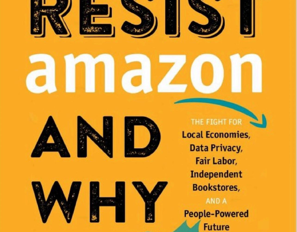 How To Resist Amazon And Why - Bookshop.org